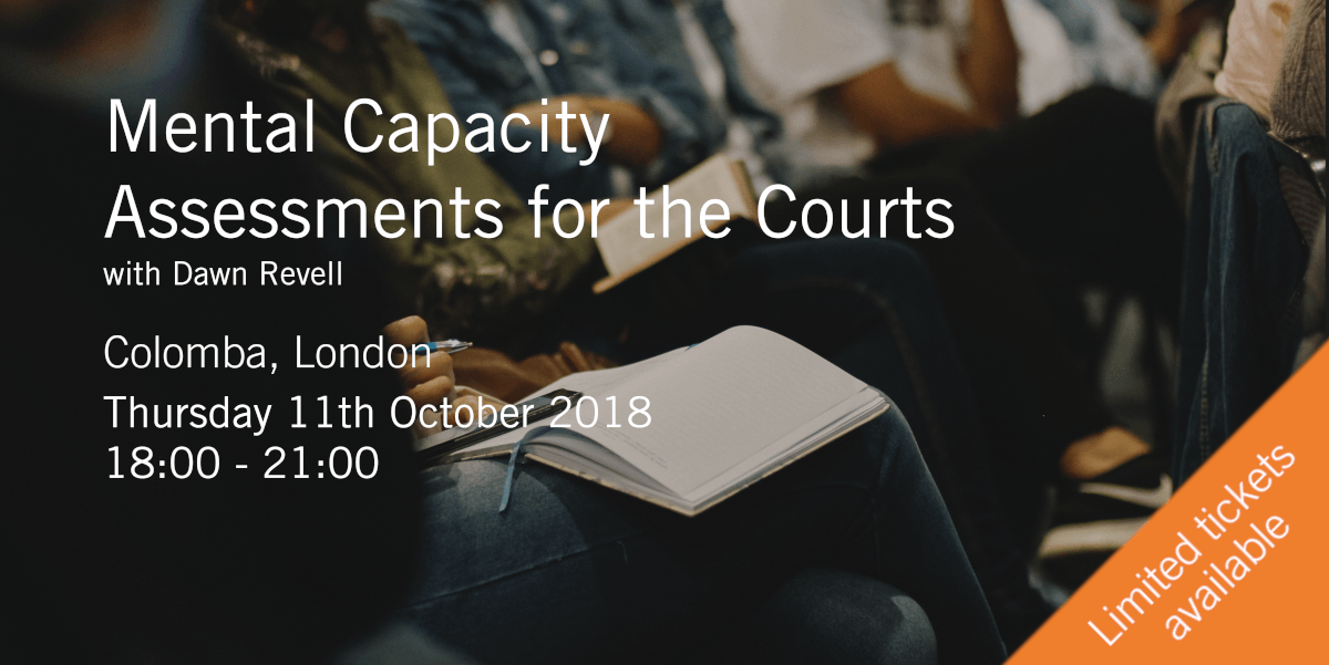 Mental Capacity Act Assessment for the Courts - Psychology Experts